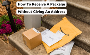 How to Receive Package without an Address