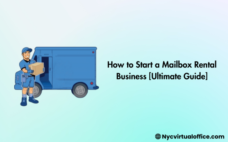 How to Start a Mailbox Rental Business [Ultimate Guide]
