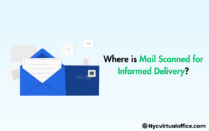 Where is Mail Scanned for Informed Delivery?