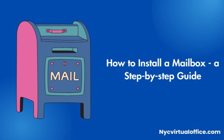 How to Install a Mailbox - a Step-by-step Guide